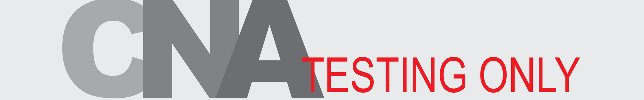 CNA Testing Only